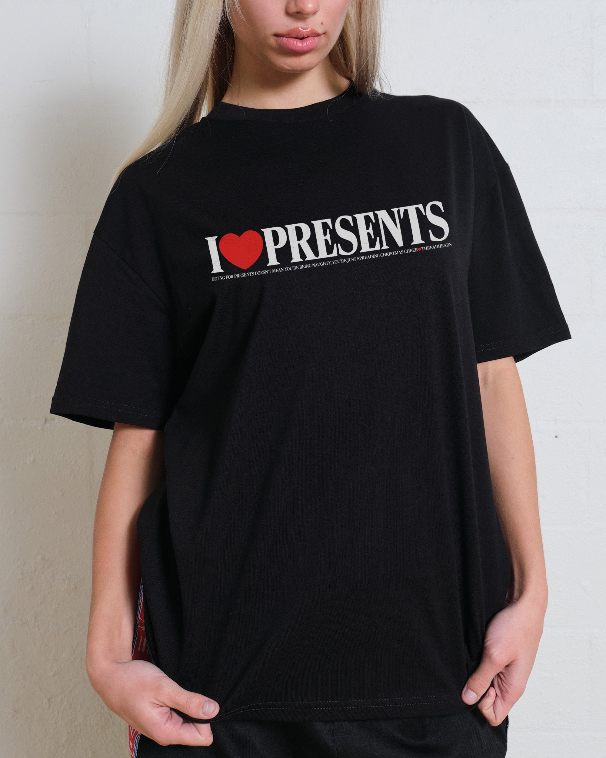 I Love Presents T-Shirt | Funny Christmas T-Shirt Threadheads Australia