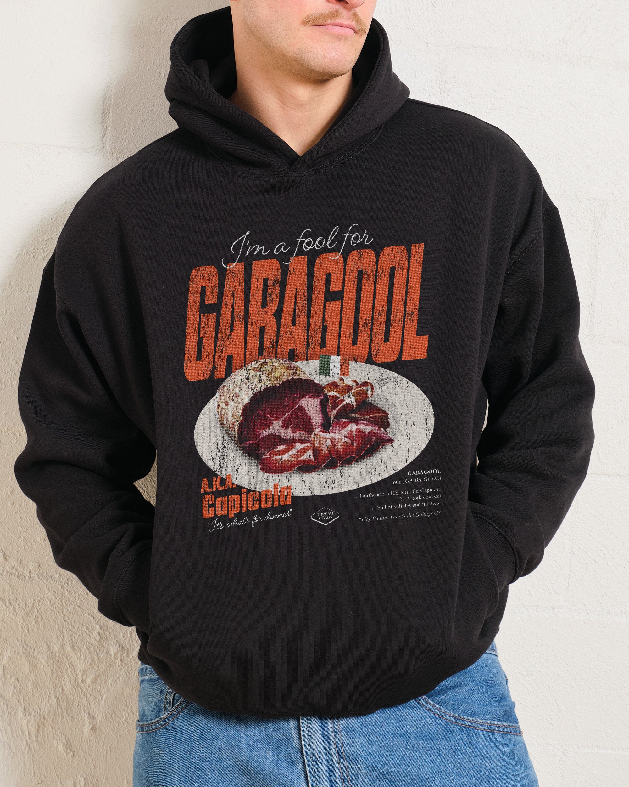 I'm a Fool for Gabagool Hoodie | Graphic Hoodie Australia