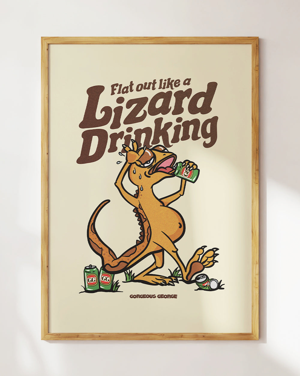 Flat Out Like a Lizard Drinking Art Print | Art Print & Wall Art Australia