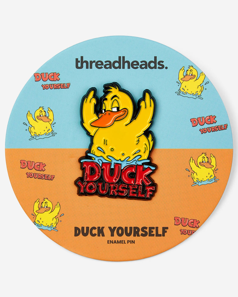 Duck Yourself Enamel Pin | Funny Pin | Threadheads Exclusive Australia