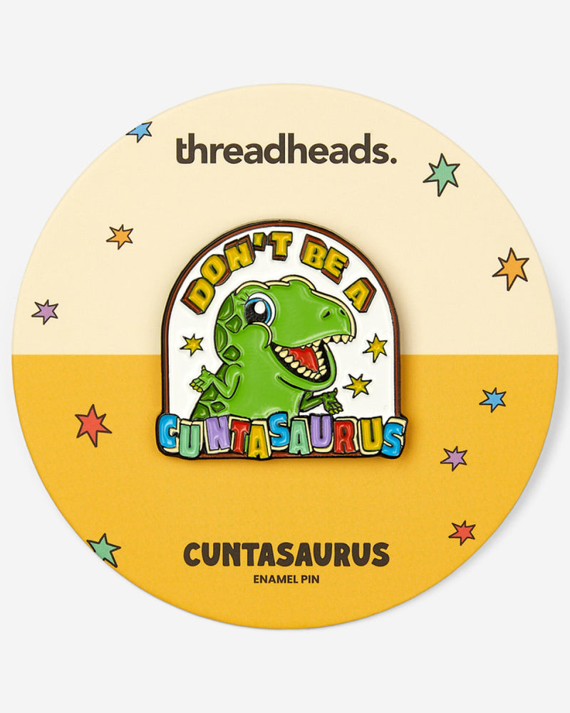 Cuntasaurus Enamel Pin | Funny Pin | Threadheads Exclusive Australia