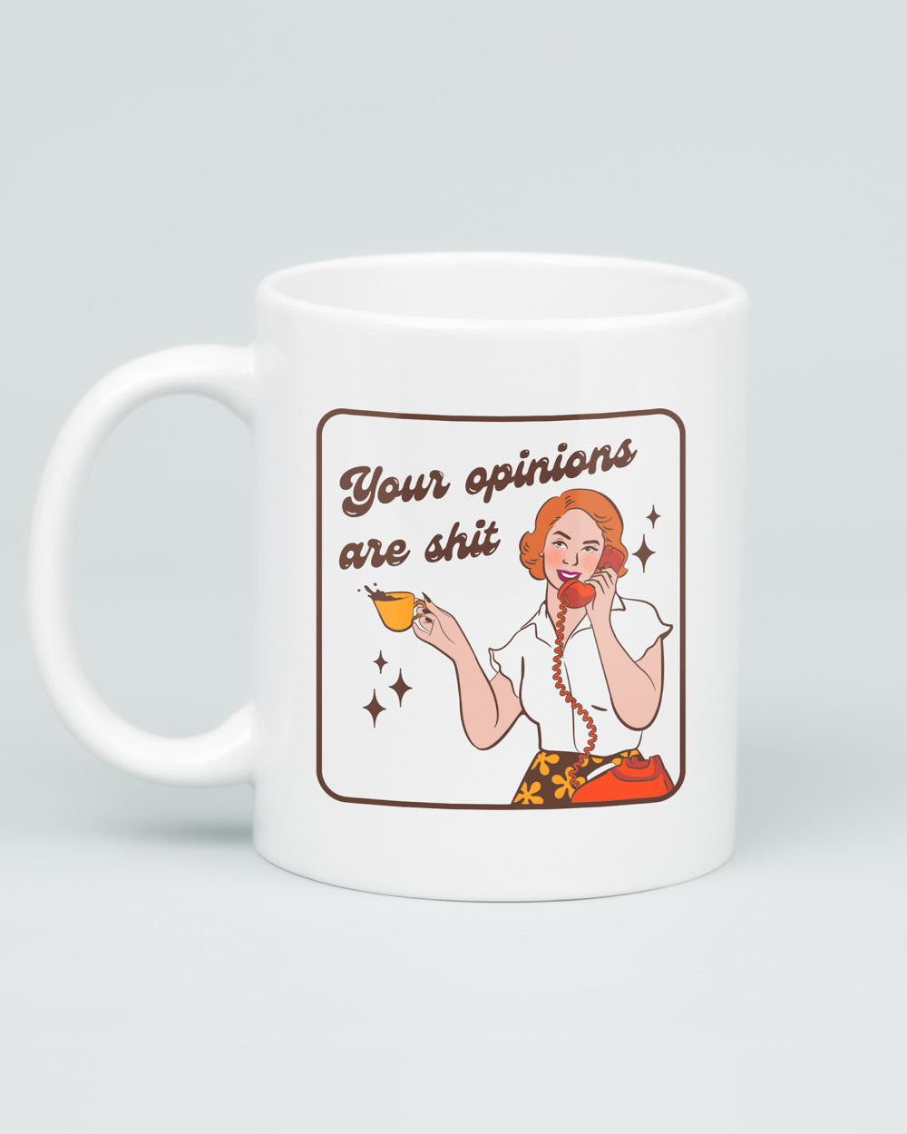 Your Opinions are Shit Mug | Funny Mug | Threadheads Exclusive Australia