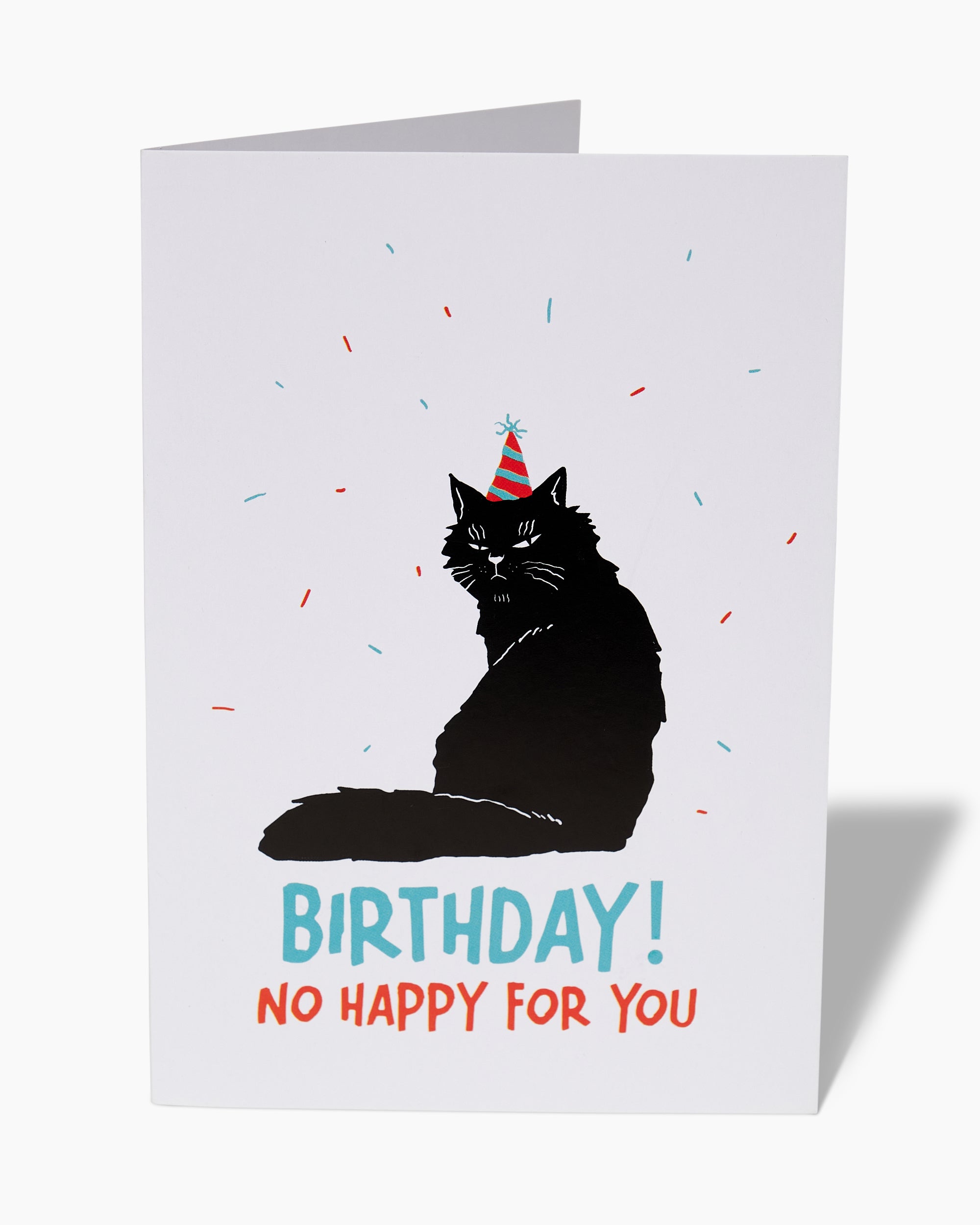 No Happy For You Greeting Card | Funny Happy Birthday Card Australia