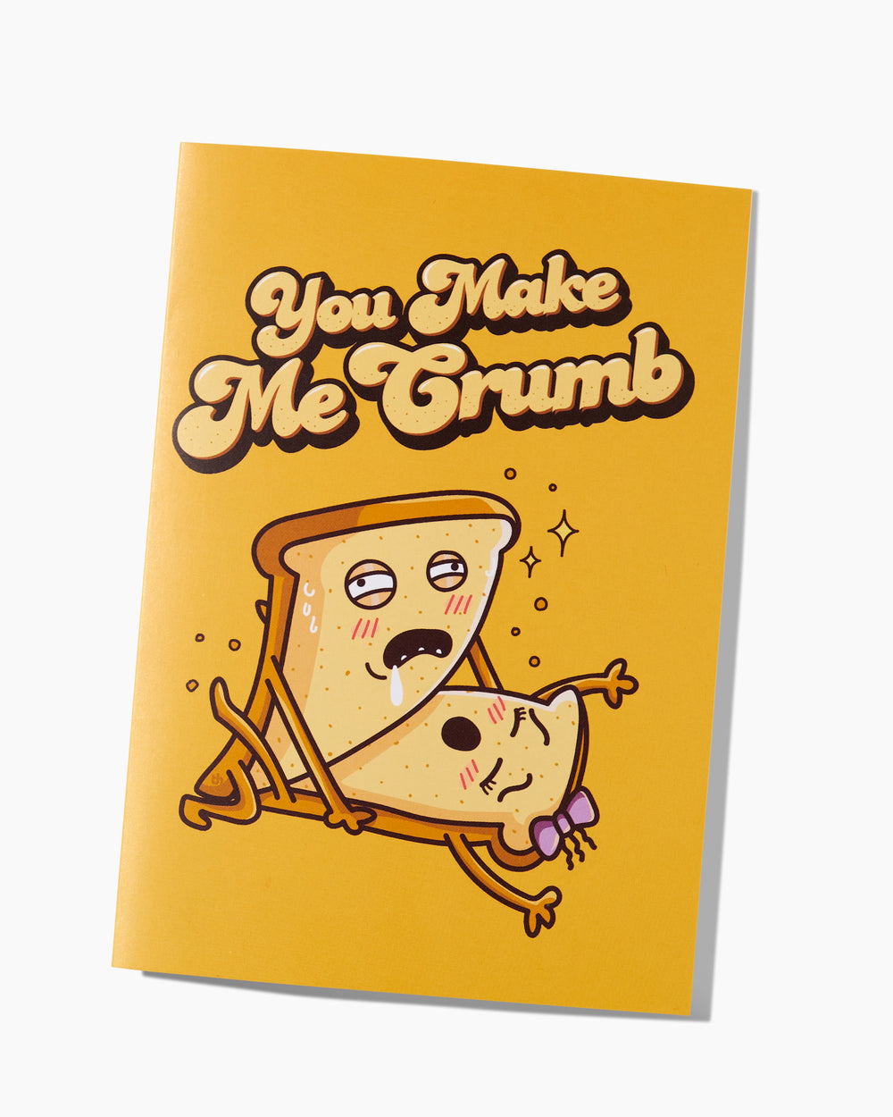 You Make Me Crumb Greeting Card | Funny Valentine's Day Card Australia