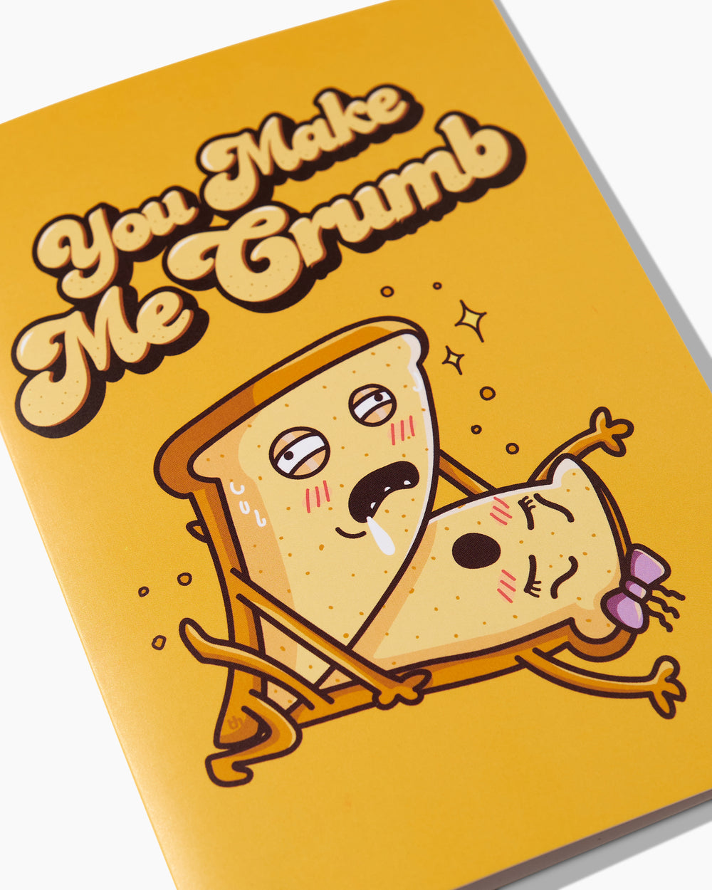 You Make Me Crumb Greeting Card | Funny Valentine's Day Card Australia