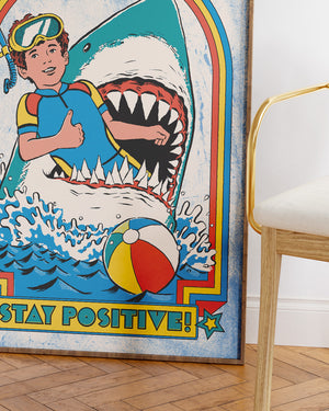 Stay Positive Art Print | Designed by Steven Rhodes Australia