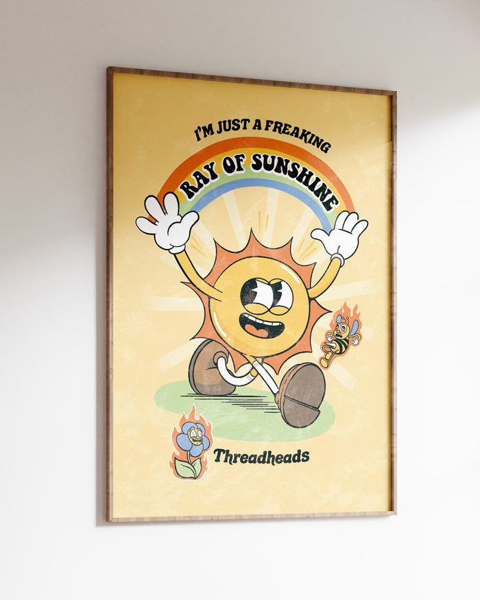 I'm Just a Freaking Ray Of Sunshine Art Print | Threadheads Exclusive Australia