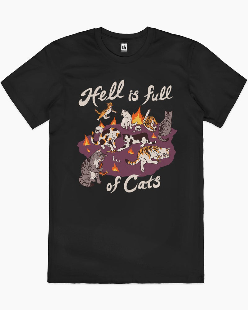 Hell is Full of Cats T-Shirt | Funny T-Shirt Australia | Threadheads