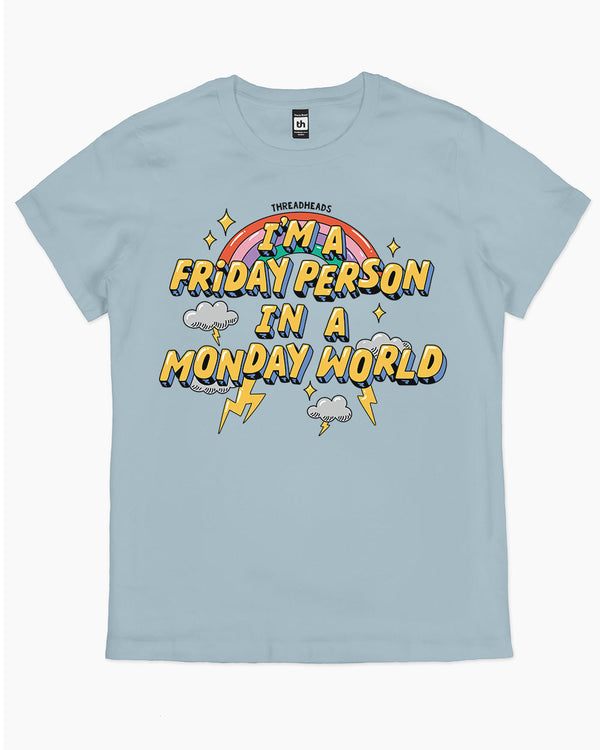 Friday Person T-Shirt | Funny T-Shirt Australia | Threadheads